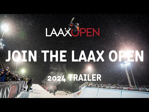 2024 LAAX Open Trailer - Snowboard International