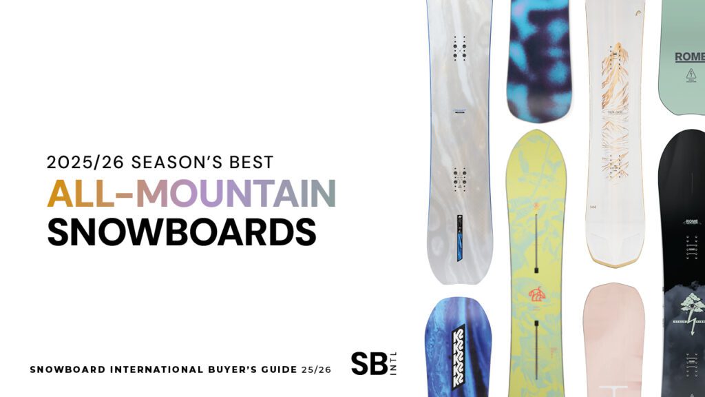 Best All-Mountain Snowboards 2025/26 - Snowboard International